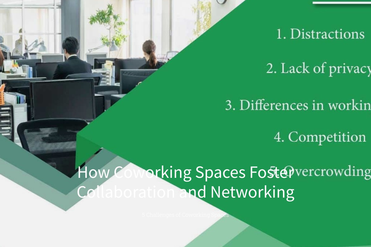 How Coworking Spaces Foster Collaboration and Networking