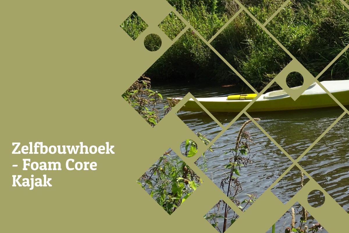 Zelfbouwhoek - Foam Core Kajak