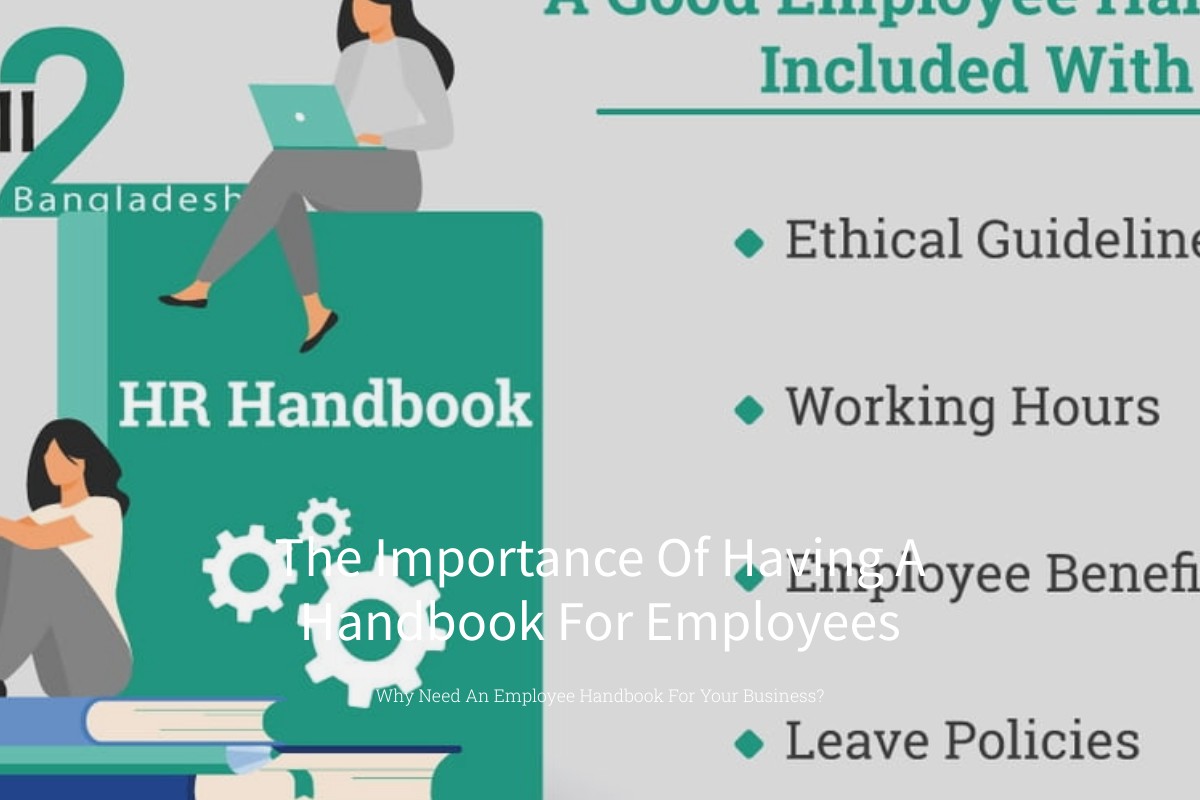The Importance Of Having A Handbook For Employees