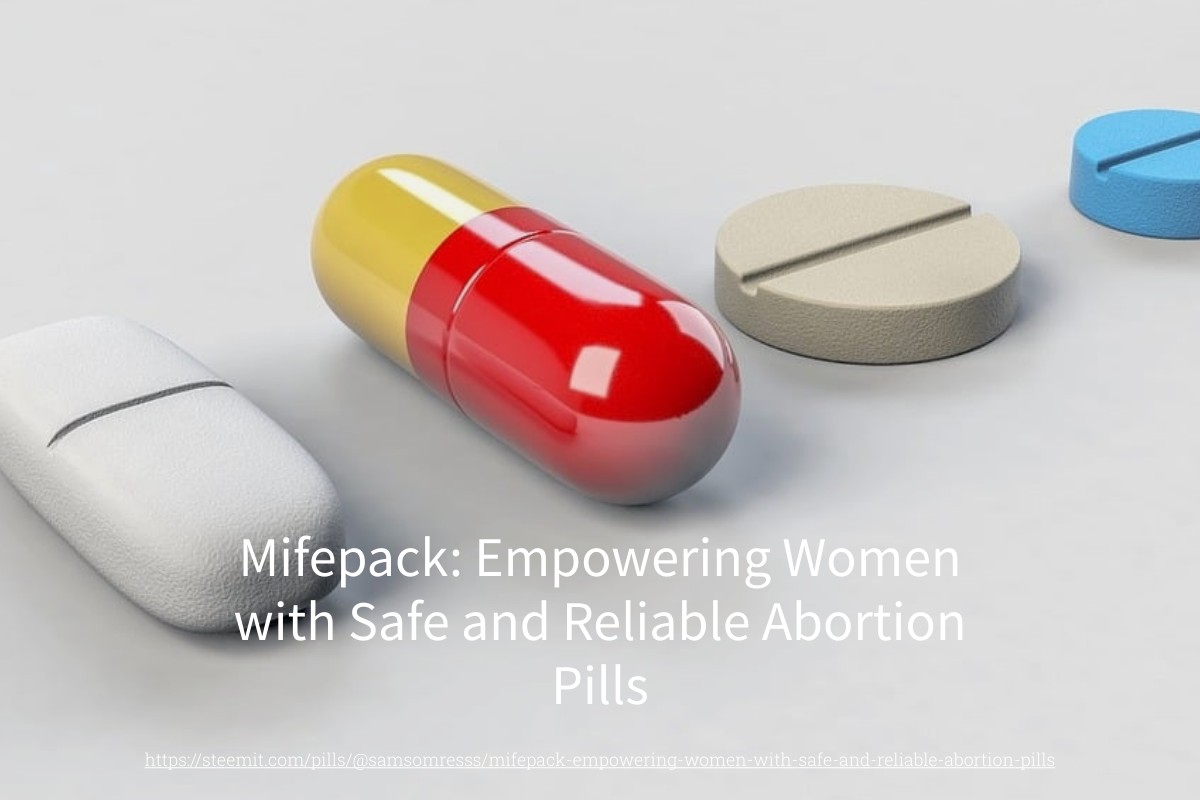 Mifepack: Empowering Women with Safe and Reliable Abortion Pills