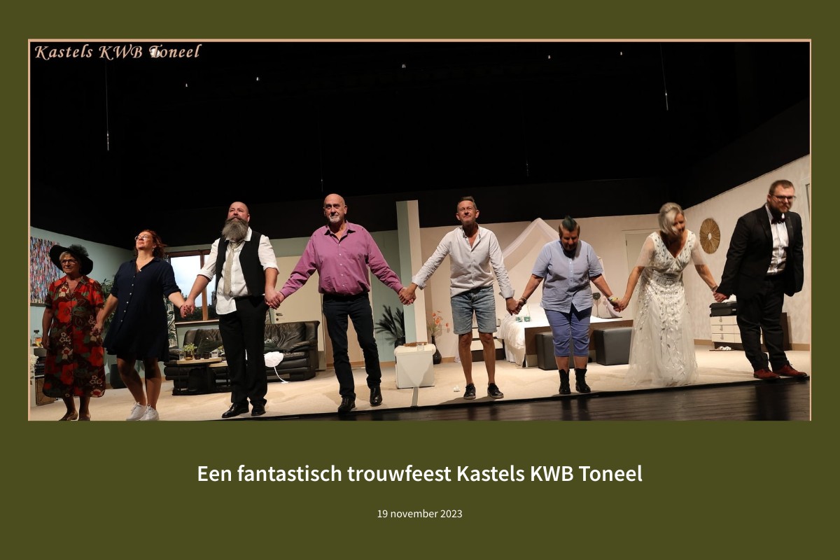 Een fantastisch trouwfeest Kastels KWB Toneel