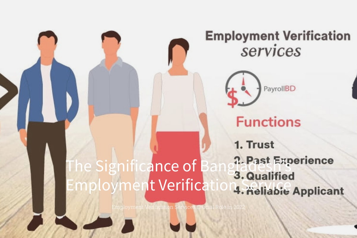The Significance of Bangladesh's Employment Verification Service