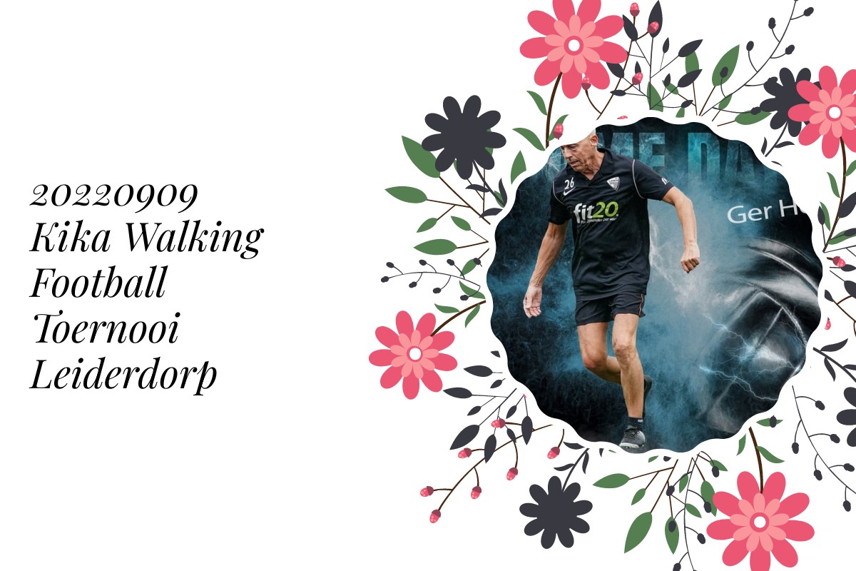 20220909 Kika Walking Football Toernooi Leiderdorp
