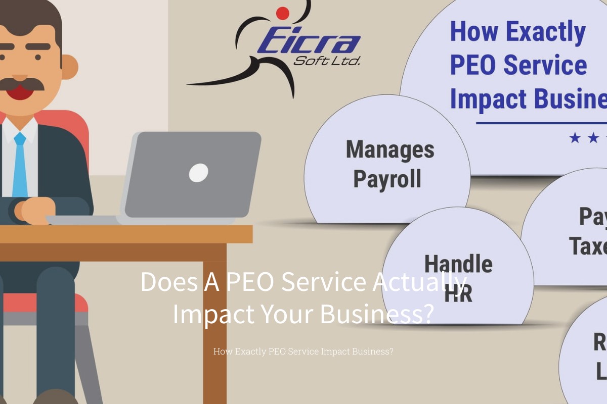 Does A PEO Service Actually Impact Your Business?