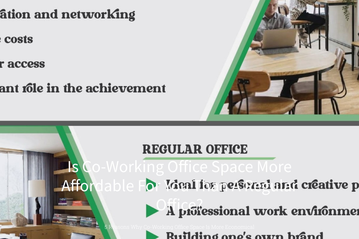 Is Co-Working Office Space More Affordable For You Than A Regular Office?