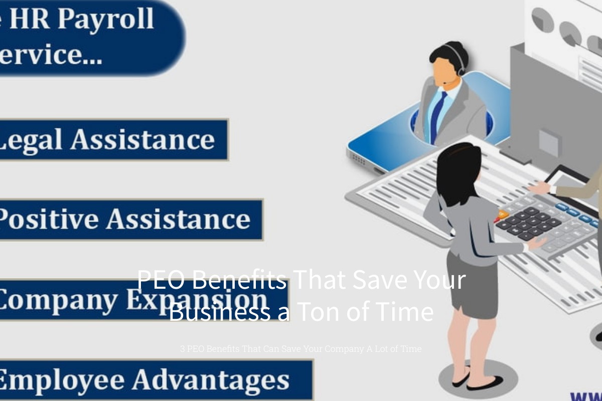 PEO Benefits That Save Your Business a Ton of Time