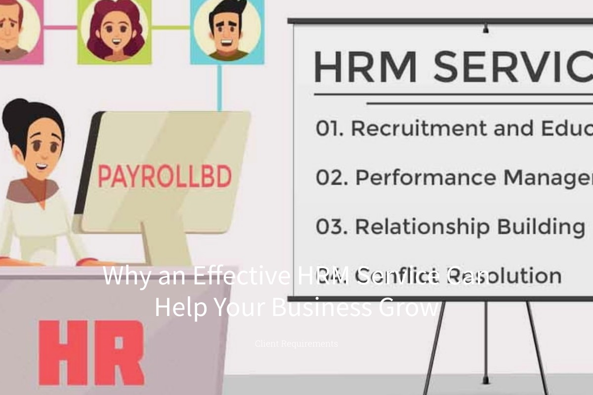 Why an Effective HRM Service Can Help Your Business Grow