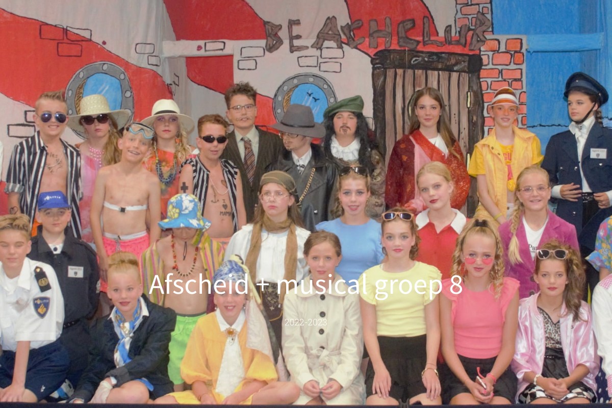 Afscheid + musical groep 8