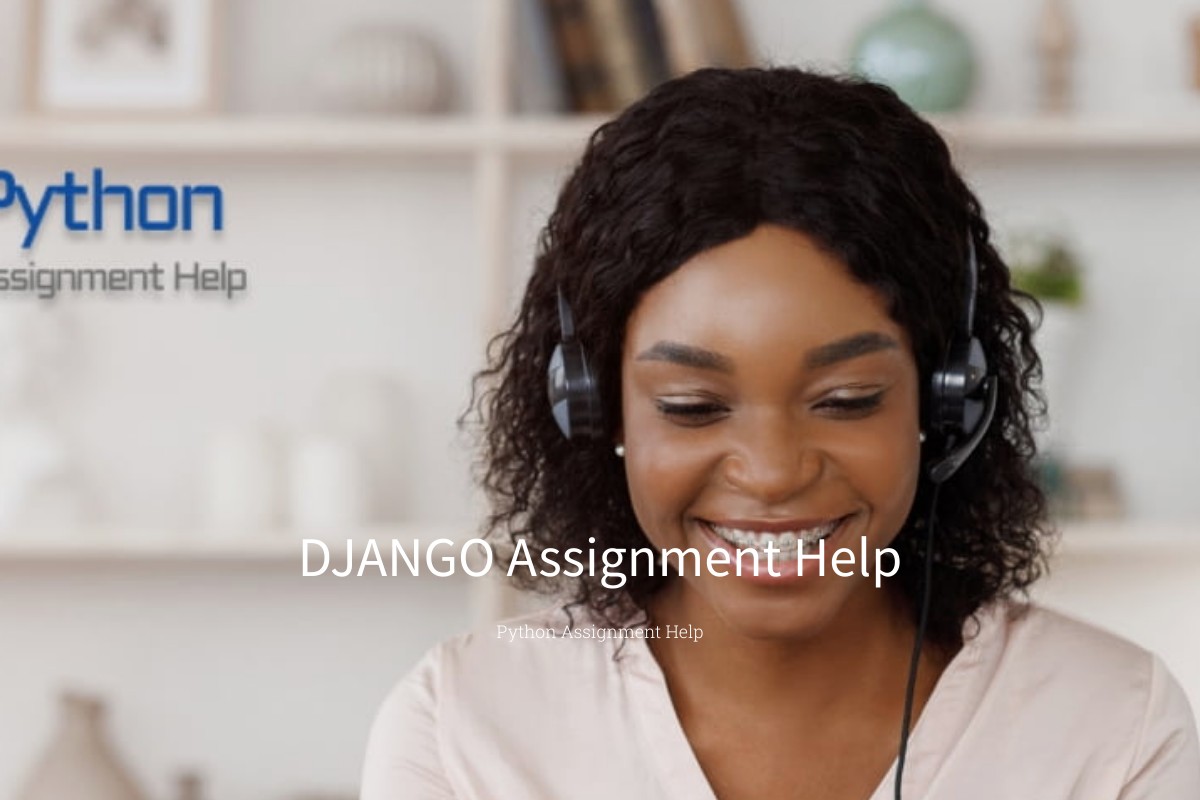 DJANGO Assignment Help